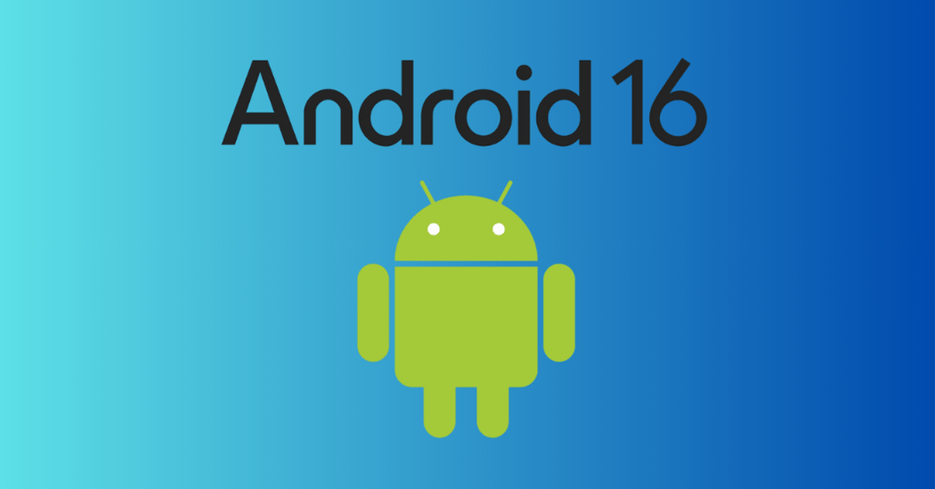 Android 16 Lands with Advanced Protection and New Desktop Mode